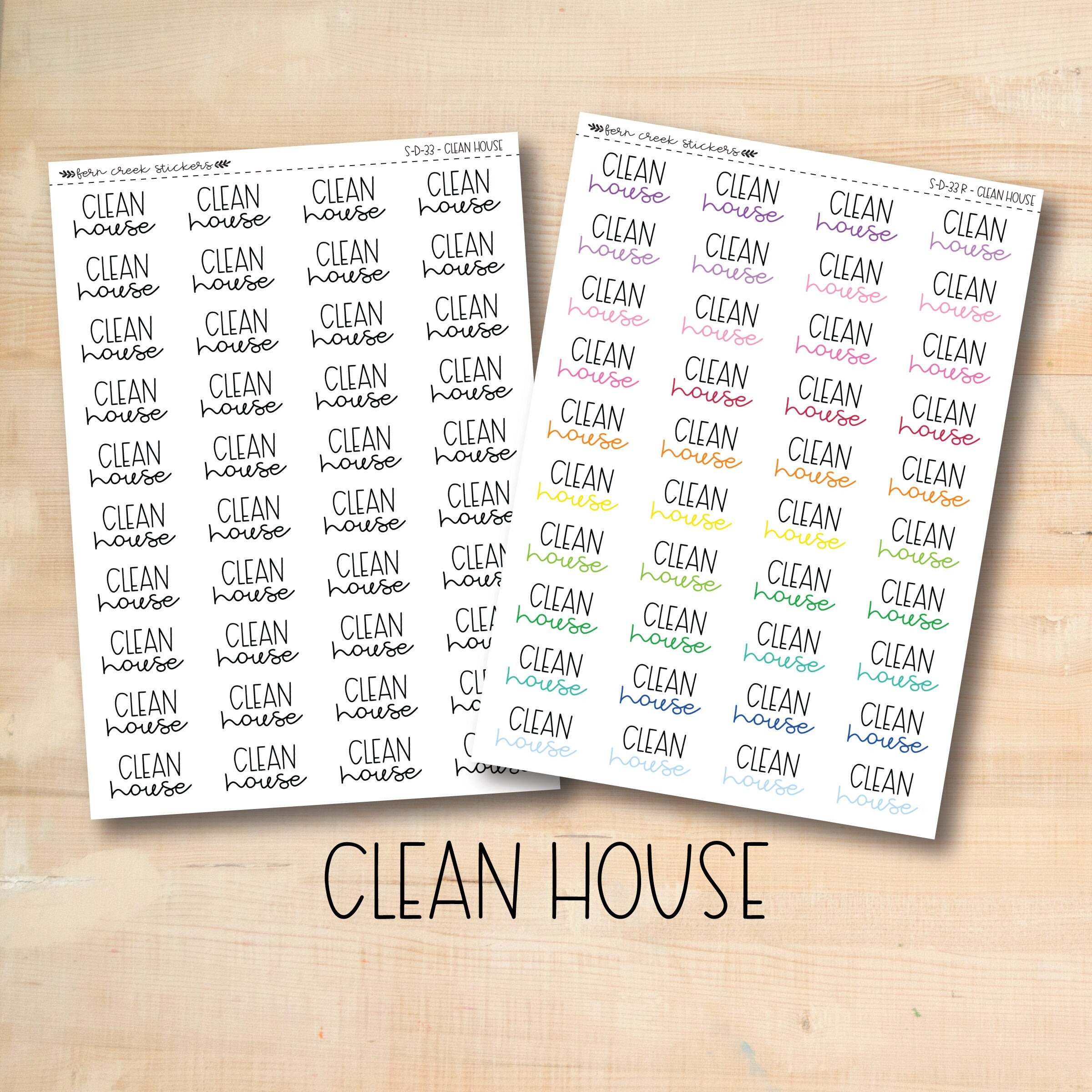 S-D-33 || CLEAN HOUSE script stickers – Fern Creek Stickers