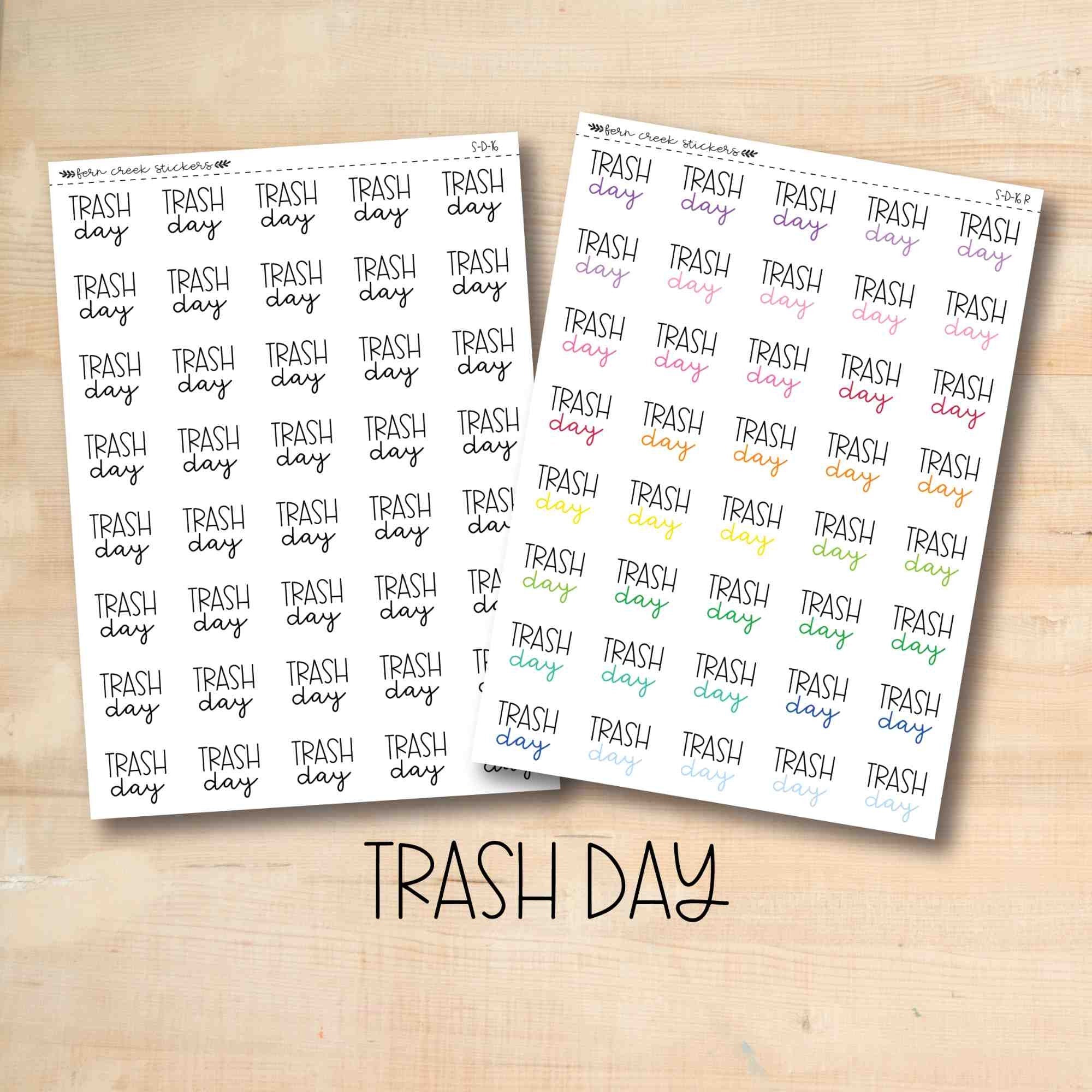 S-D-16 || TRASH DAY script sticker – Fern Creek Stickers